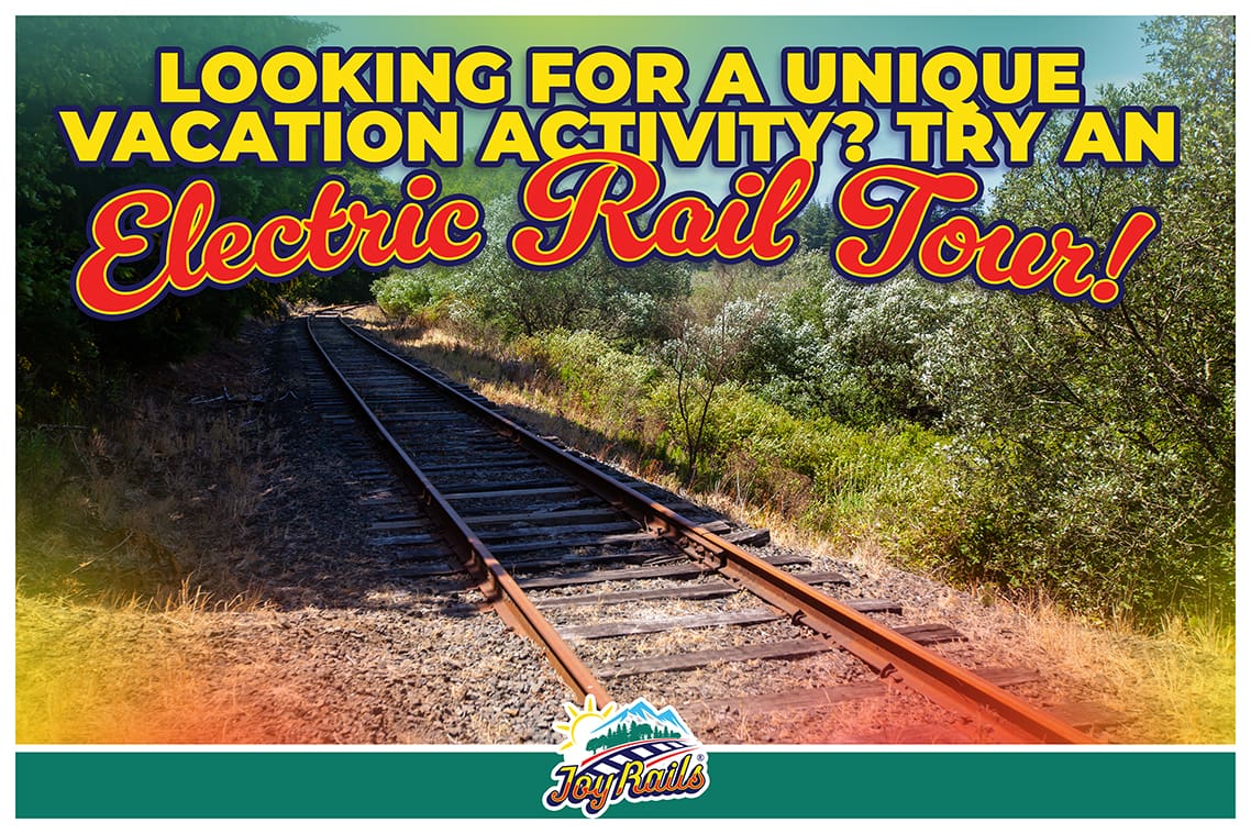 Looking for a Unique Vacation Activity? Try an Electric Rail Tour! » Joy Rails